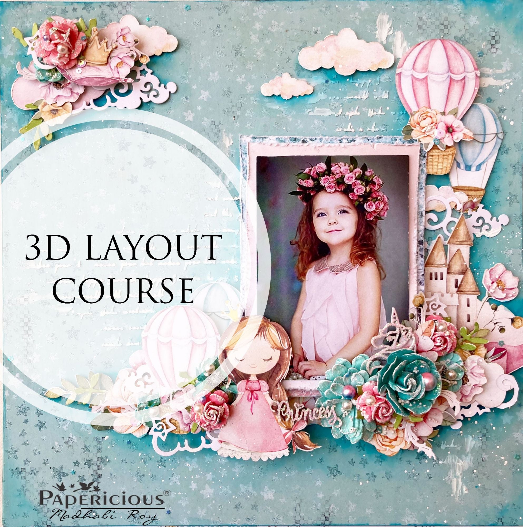 Princess 3D layered Layout COURSE + KIT